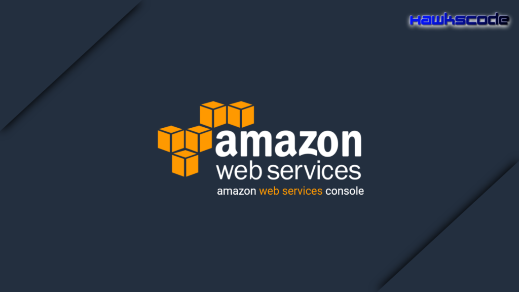 Amazon Web Services Management Console - Web Design Services, Web Development Company | HawksCode